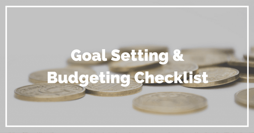 Goal Setting & Budgeting Checklist | The Common Cents
